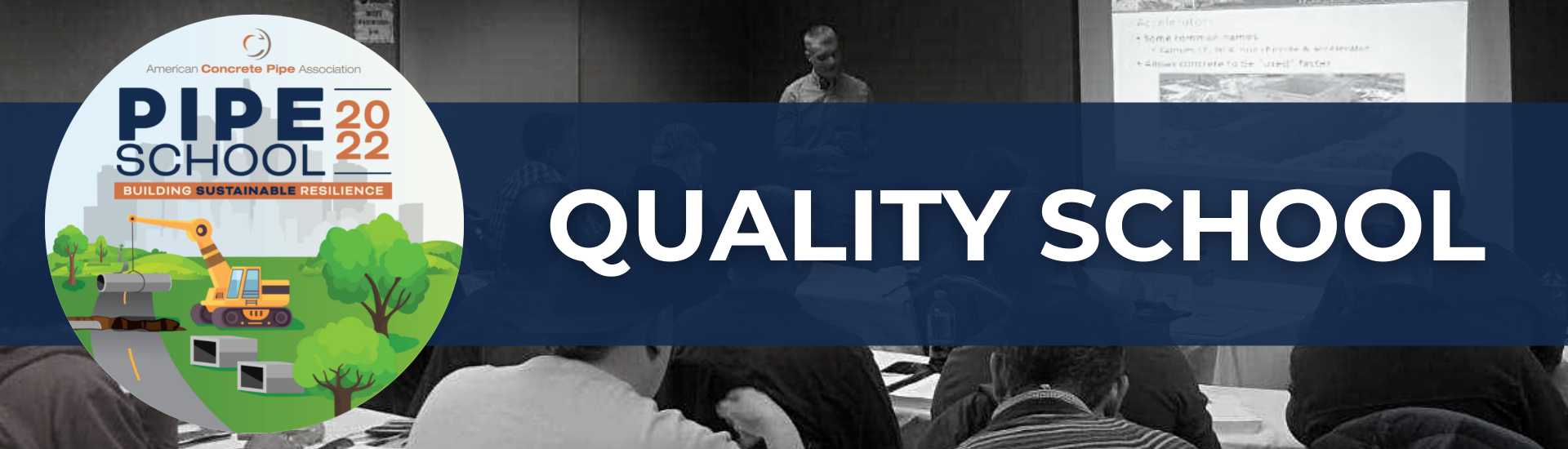 Quality School – Pipe School 2022 – ACPA Pipe School